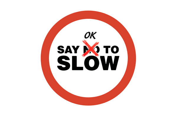 Say Ok To Slow Sticker - FREE with purchase - Say No To Slow
